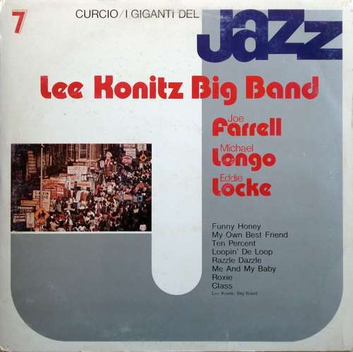 Lee Konitz Big Band / Joe Farrell / Michael Longo / Eddie Locke - I ...